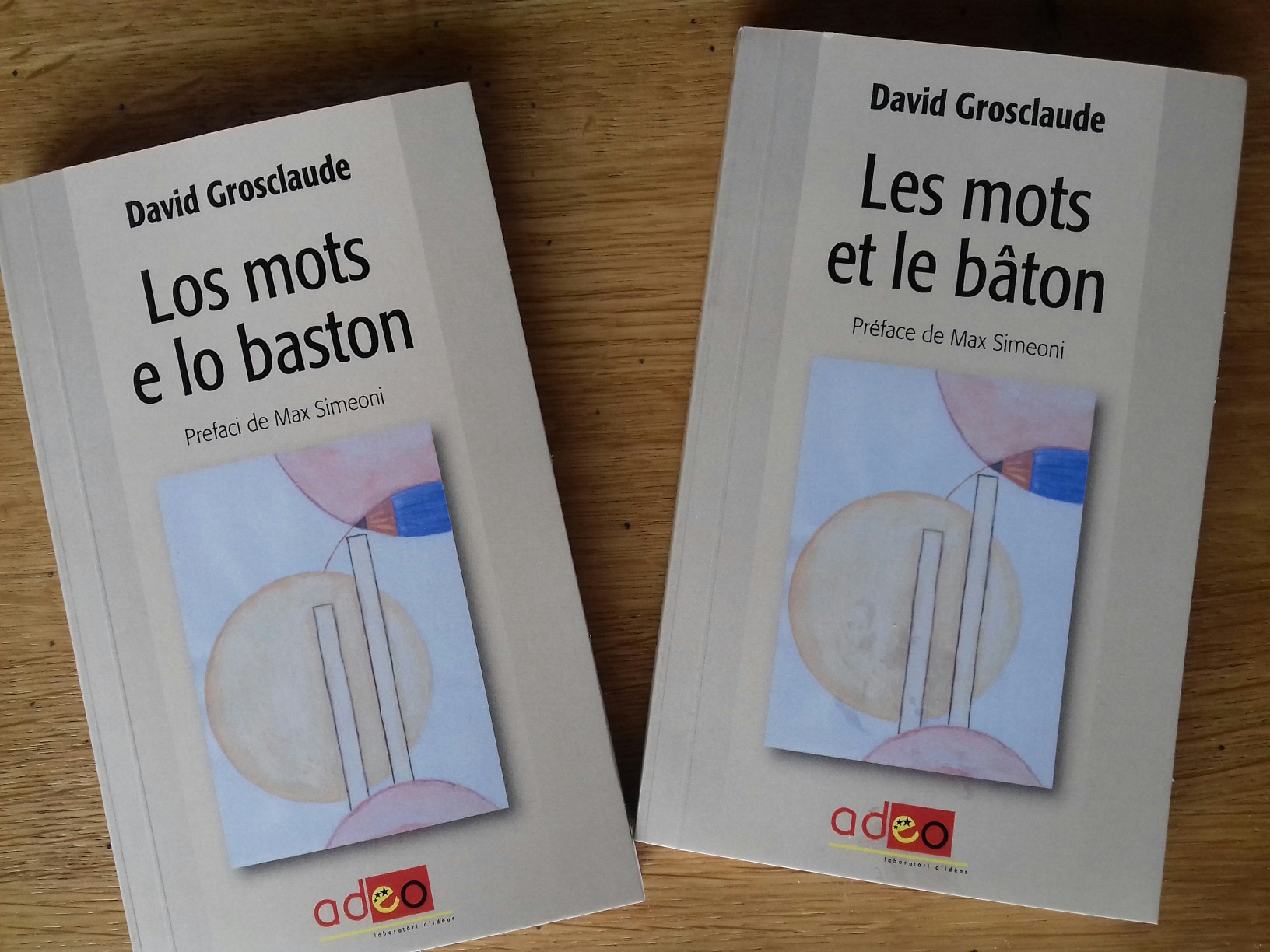 « Los mots e lo baston » «Les mots et le bâton » Perqué l’èi escrivut ...